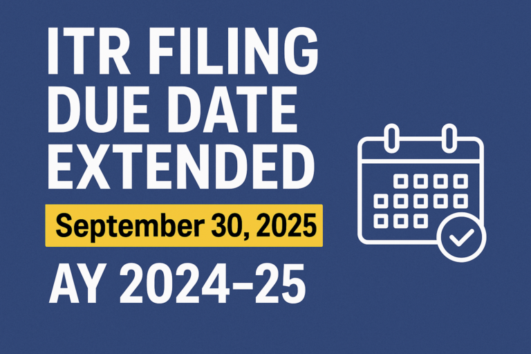 ITR Filing Due Date Extended to September 30, 2025 | AY 2024–25 Update